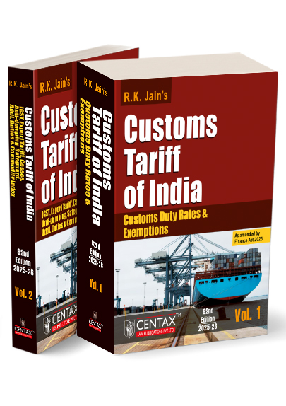 R.K. Jain's Customs Tariff of India—Finance Act 2025 by Centax’s ...